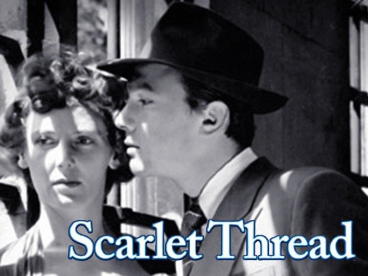 Scarlet Thread (1951) on TV | Channels and schedules | TV24.co.uk