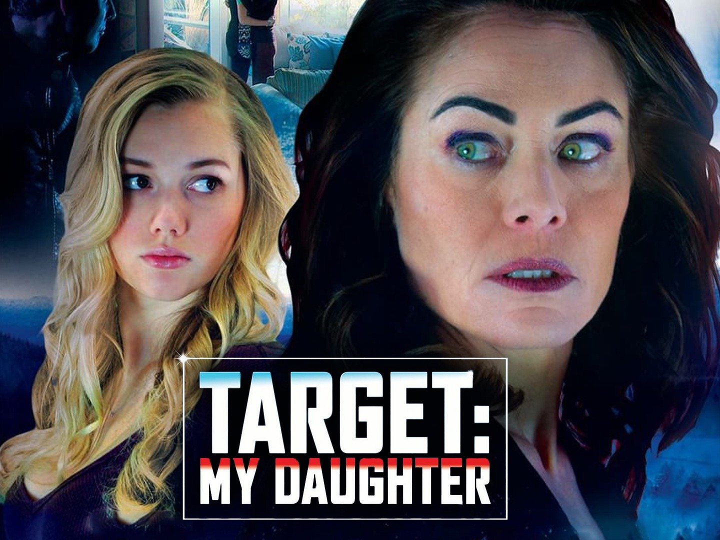 Target: My Daughter (2017) on TV | Channels and schedules | TV24.co.uk