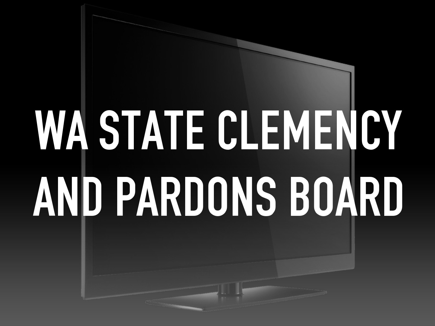 WA State Clemency and Pardons Board on TV | Channels and schedules ...