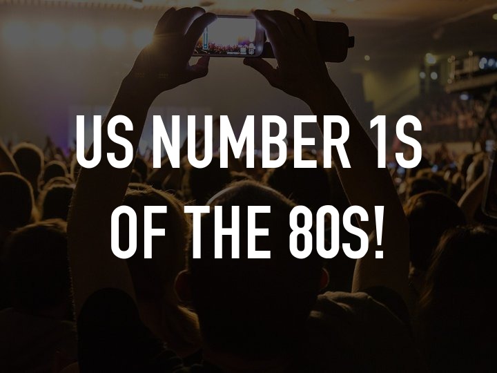 US Number 1s Of The 80s! on TV | Channels and schedules | TV24.co.uk