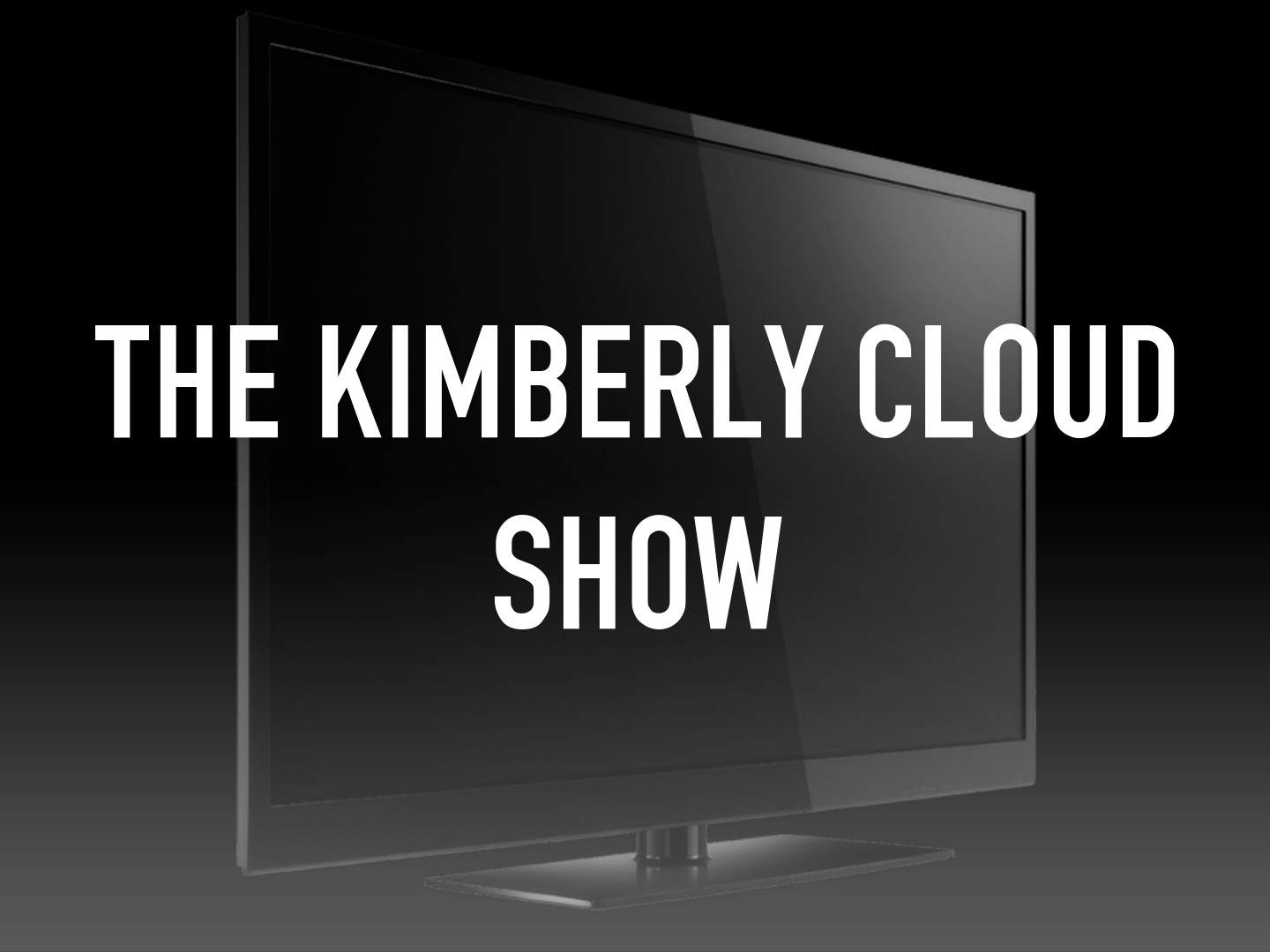 The Kimberly Cloud Show on TV | Channels and schedules | tvgenius.com