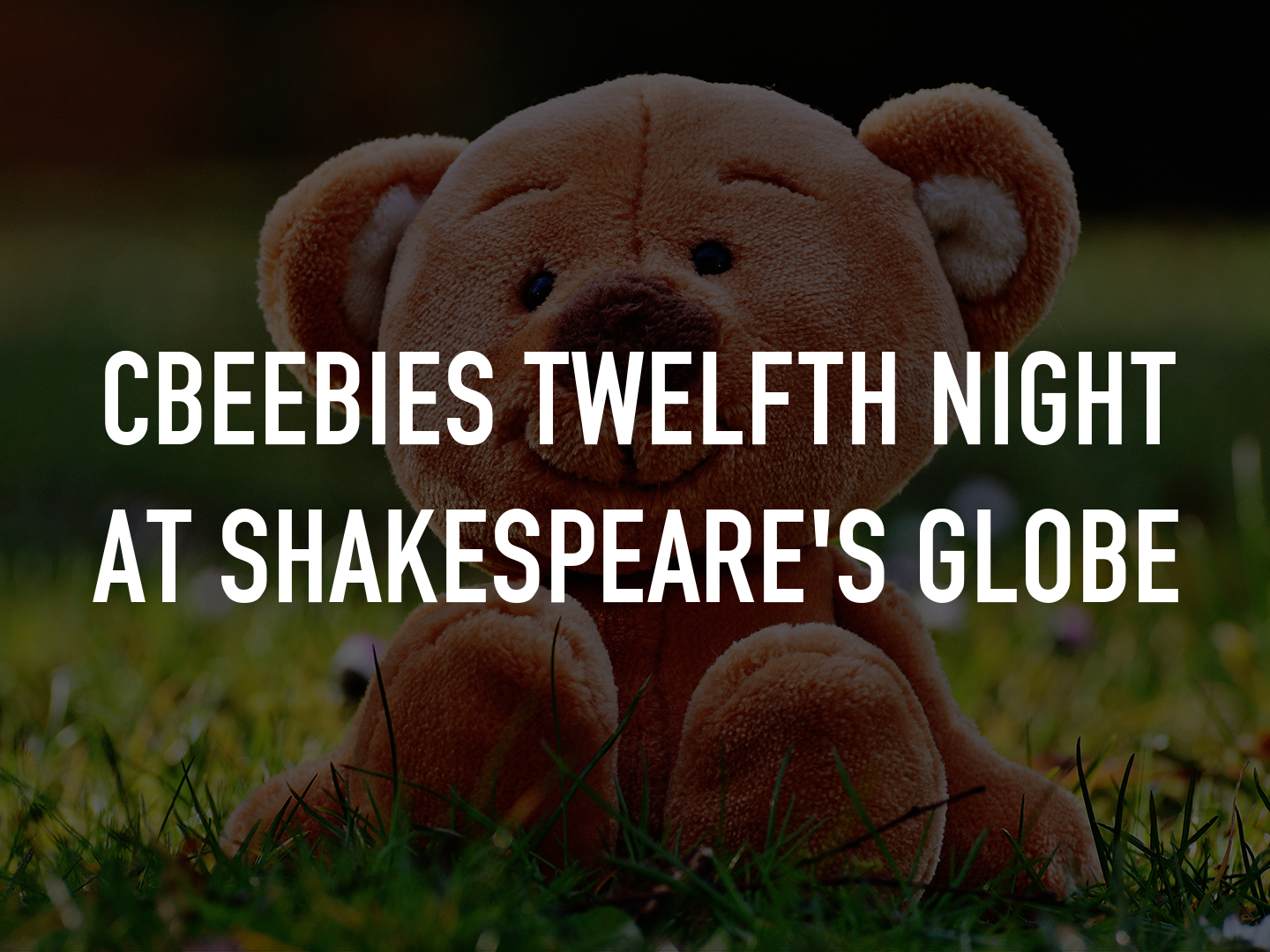 CBeebies Twelfth Night at Shakespeare's Globe on TV | Channels and ...
