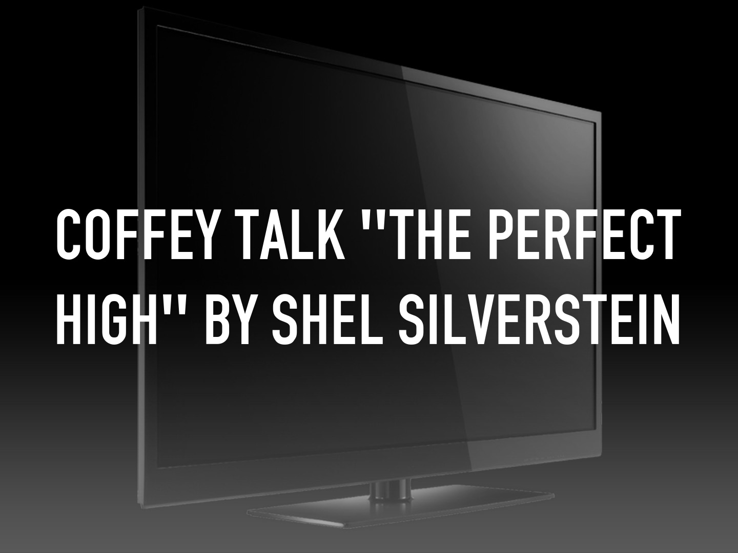 Coffey Talk 'The Perfect High' by Shel Silverstein on TV | Channels and ...